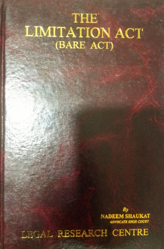 The Limitation Act (Bare Act) by Nadeem Shaukat – BooksNbooks