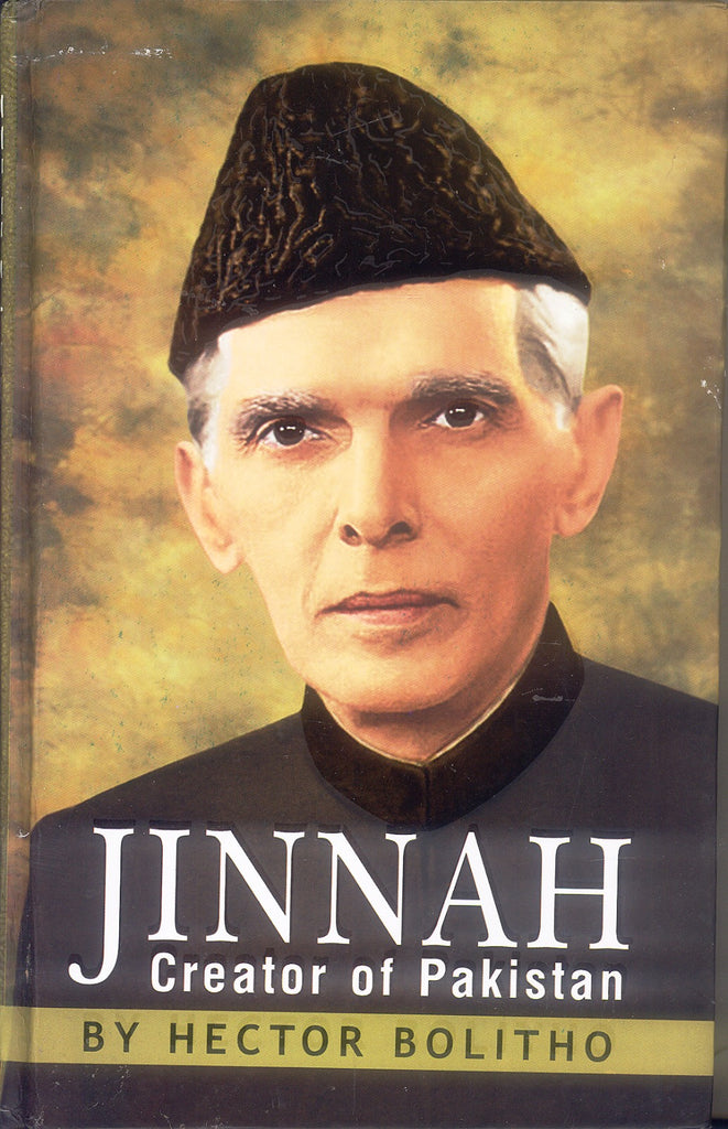 Jinnah creator of Pakistan by Hector Bolitho – BooksNbooks