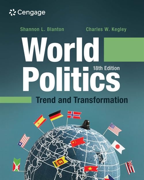 World Politics: Trend and Transformation 18th Edition by Shannon L ...