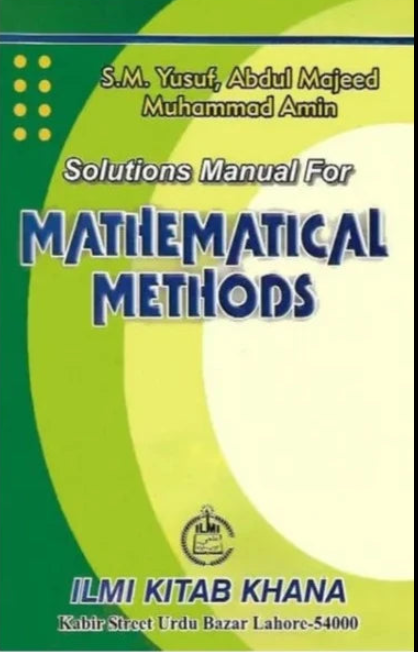 Mathematical Methods (Textbook & Solution Manual) By S.M.Yusuf - ILMI ...
