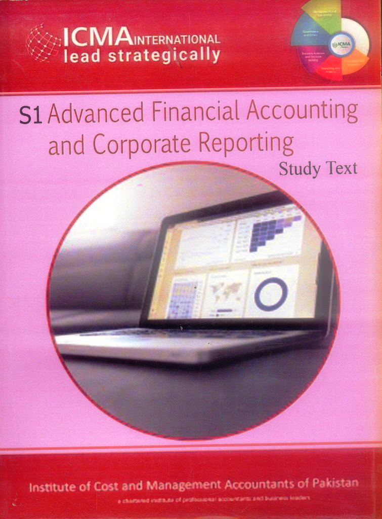 ICMA S1 Advanced Financial Accounting and Corporate Reporting Study Te ...