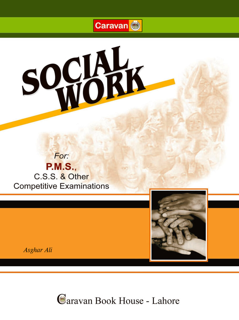 Social Work For PMS PCS CSS & Other Exams By Asghar Ali-Caravan ...