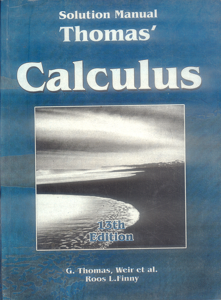 Thomas Calculus Early Transcendentals 13th Edition (Textbook ...