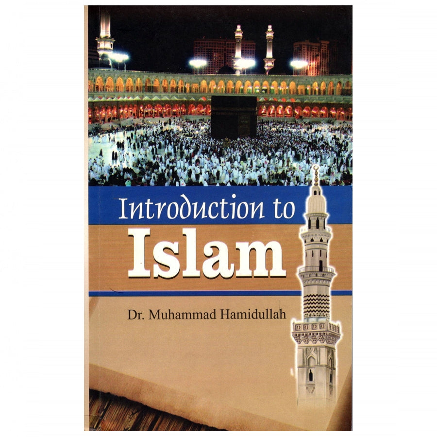 Introduction To Islam By Dr Muhammad Hamidullah - AHP – BooksNbooks
