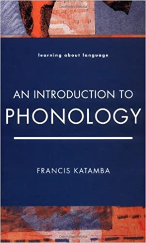 An Introduction to Phonology 1st Edition by Francis Katamba (Author ...