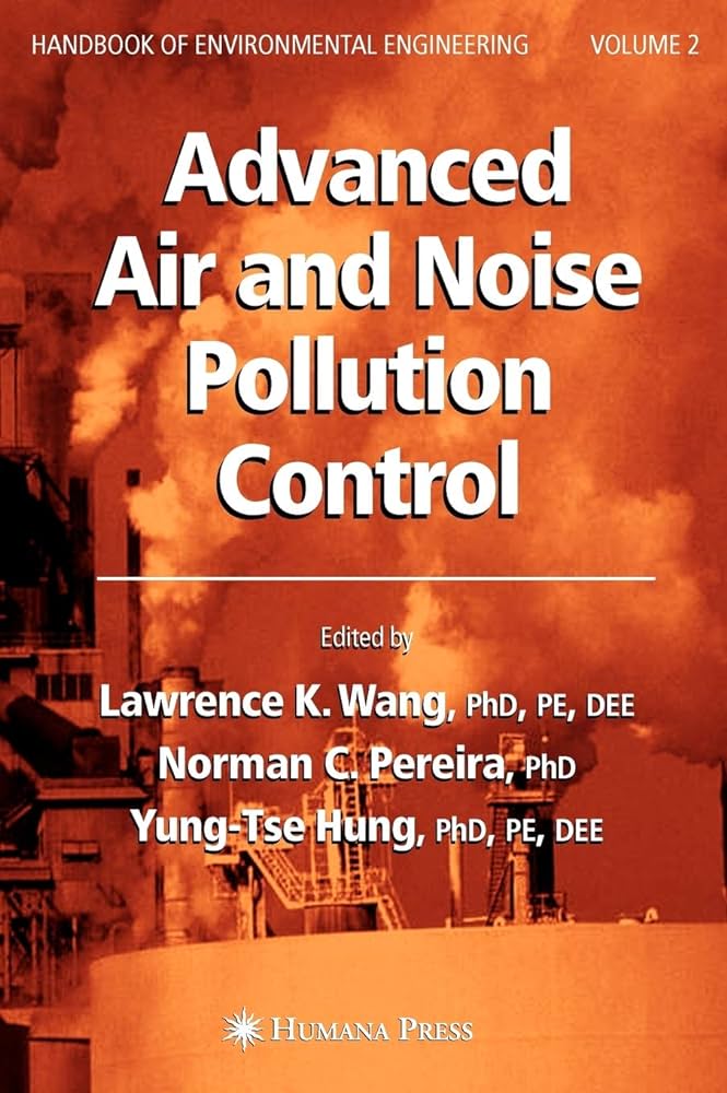 Advanced Air and Noise Pollution Control by Lawrence K Wang (Editor ...