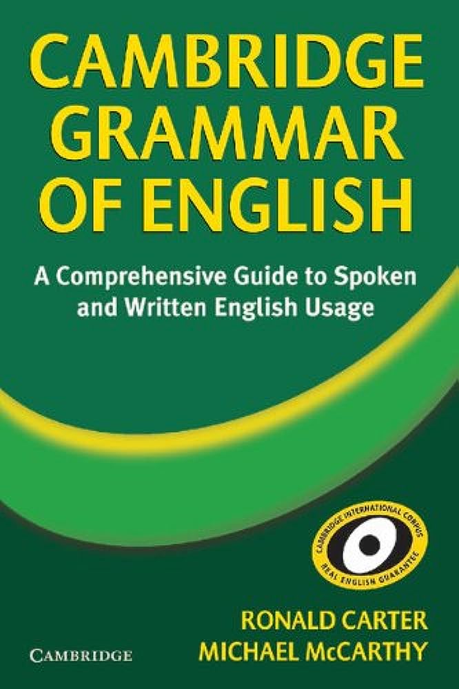 Cambridge Grammar of English: A Comprehensive Guide by Ronald Carter ...