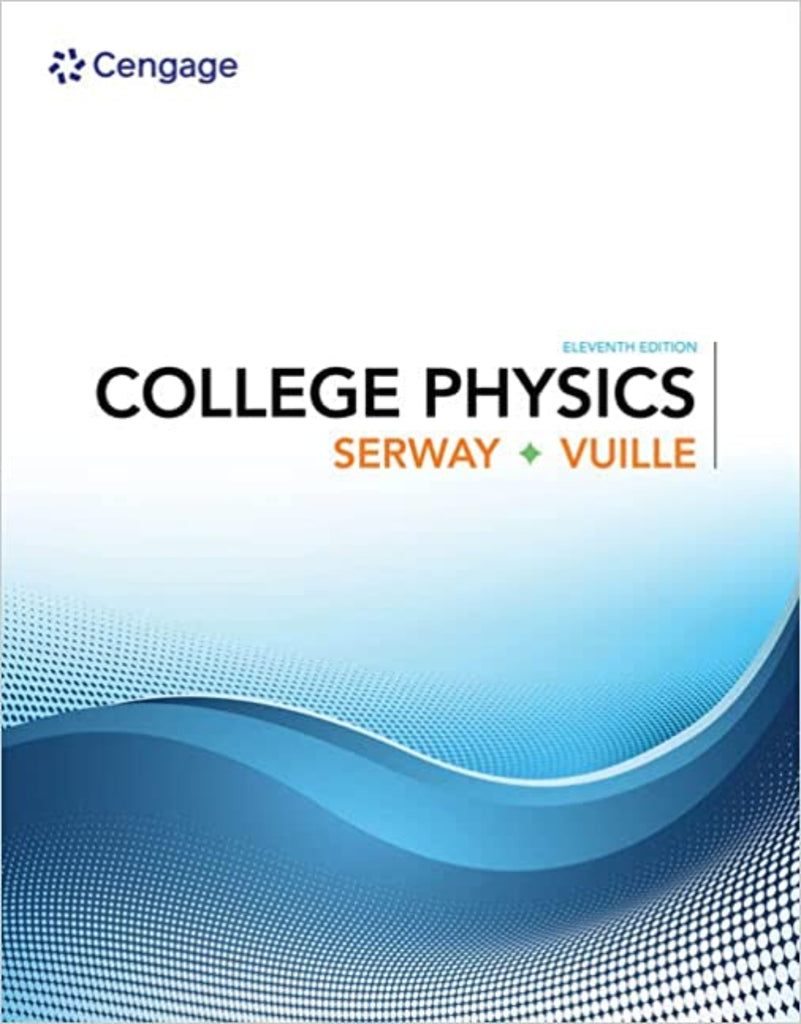 College Physics 11th Edition by Raymond A Serway (Author) – BooksNbooks