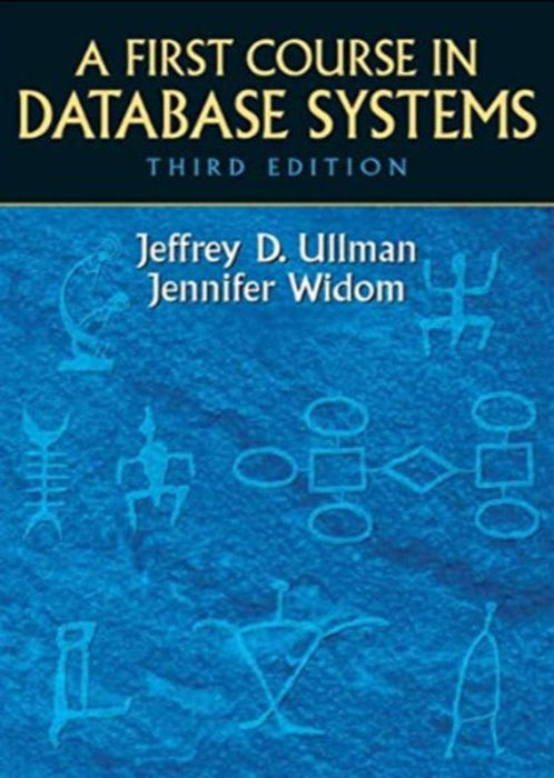 First Course In Database Systems 3rd Edition by Jeffrey Ullman ...