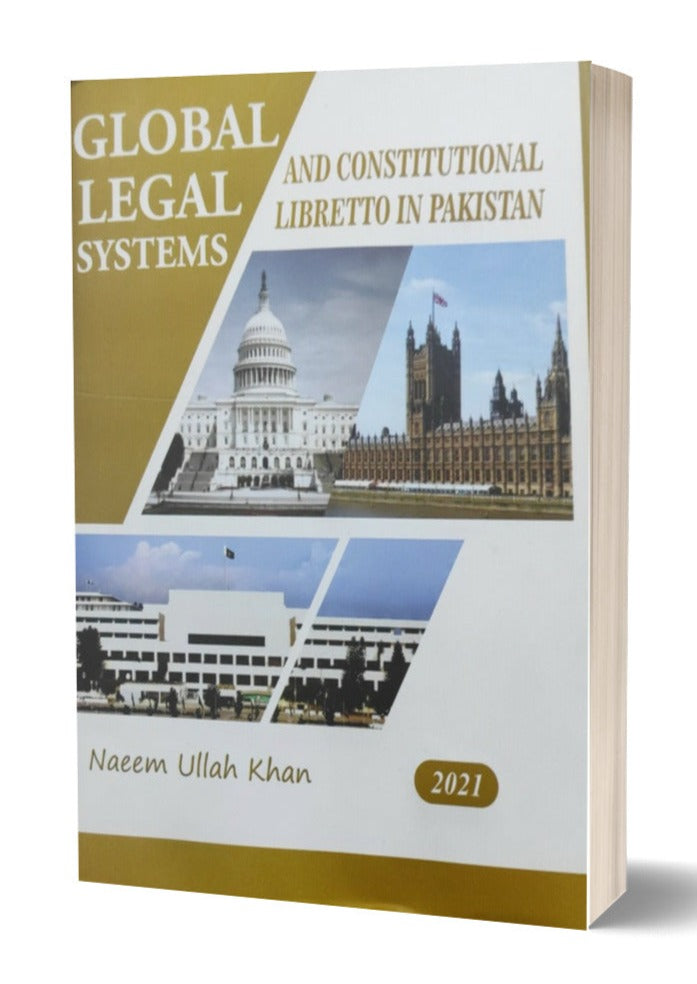 Global Legal System And Constitutional Libretto In Pakistan By Naeem ...