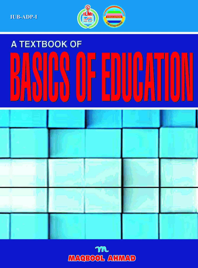A TextBook Of Basics Of Education by Maqbool Ahmad – BooksNbooks