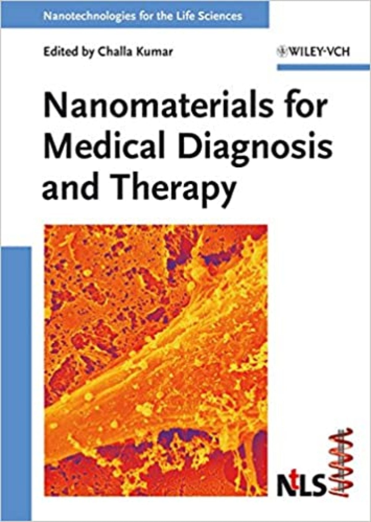 Nanomaterials For Medical Diagnosis And Therapy by Challa Kumar ...