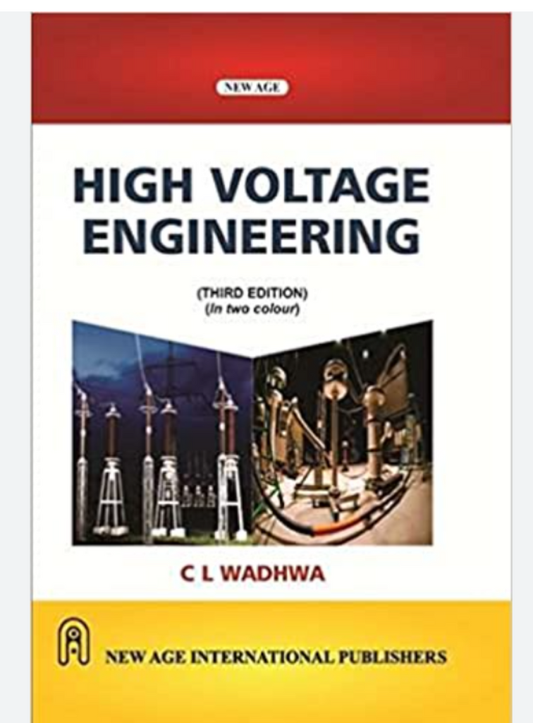 High Voltage Engineering 3rd Edition by C. L. Wadhwa (Author) – BooksNbooks