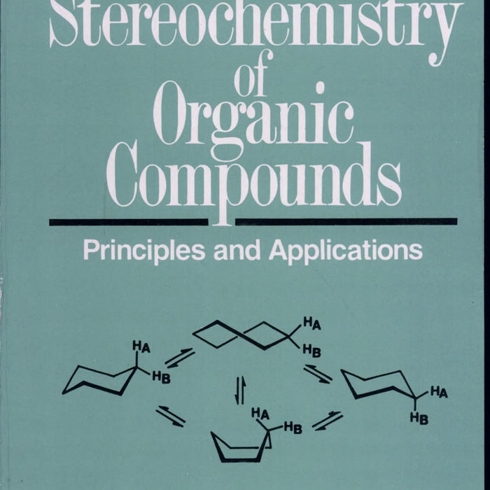 Stereochemistry of Organic Compounds 2nd Edition by D. Nasipuri ...