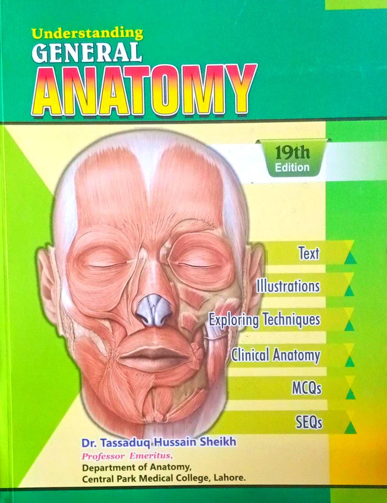 Understanding General Anatomy 19th Edition By Dr Tassaduq Hussain Shei