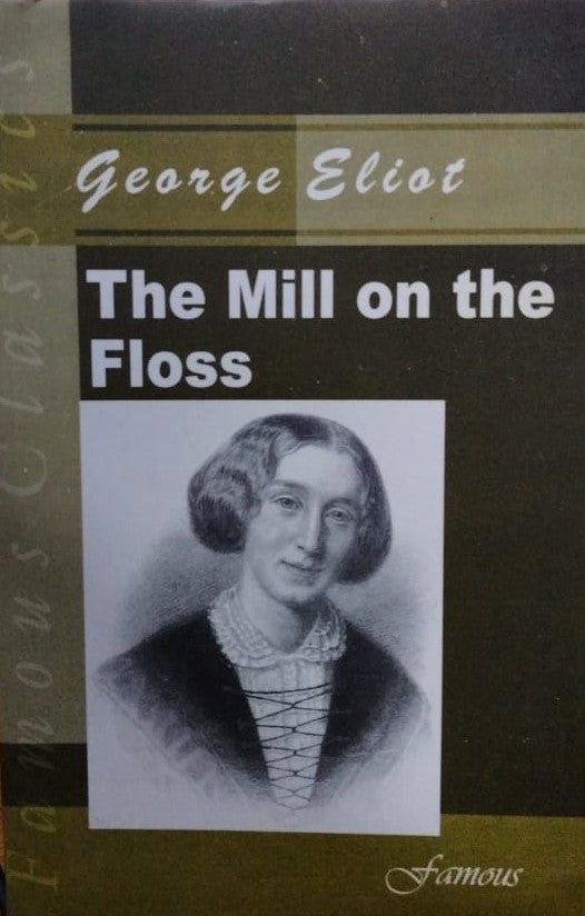 THE MILL ON THE FLOSS - FAMOUS – BooksNbooks