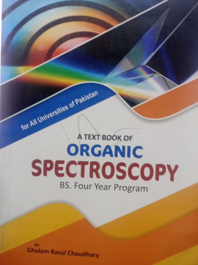A Textbook of Organic Spectroscopy By Ghulam Rasool Choudhary – BooksNbooks