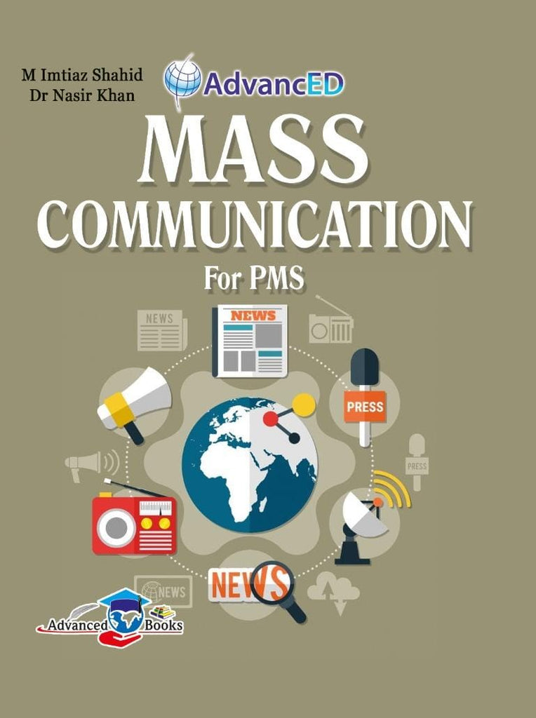 Advanced Mass Communication for PMS PPSC by Imtiaz Shahid Nasir Khan ...