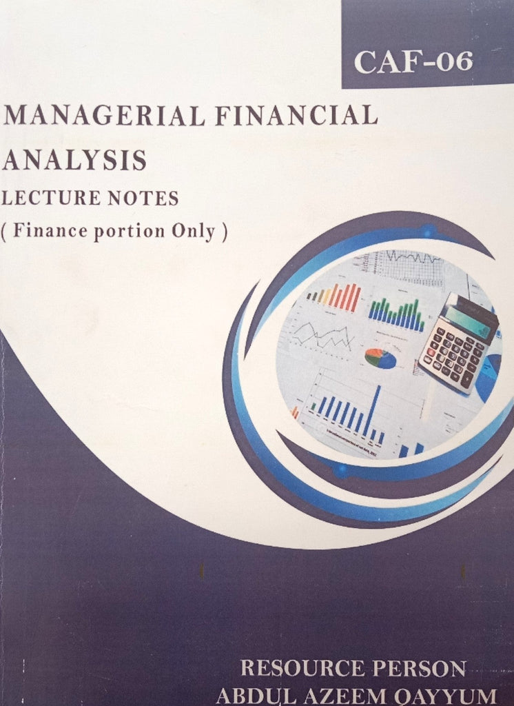 CAF - 06 Managerial And Financial Analysis Lecturer Notes by Abdul Aze ...