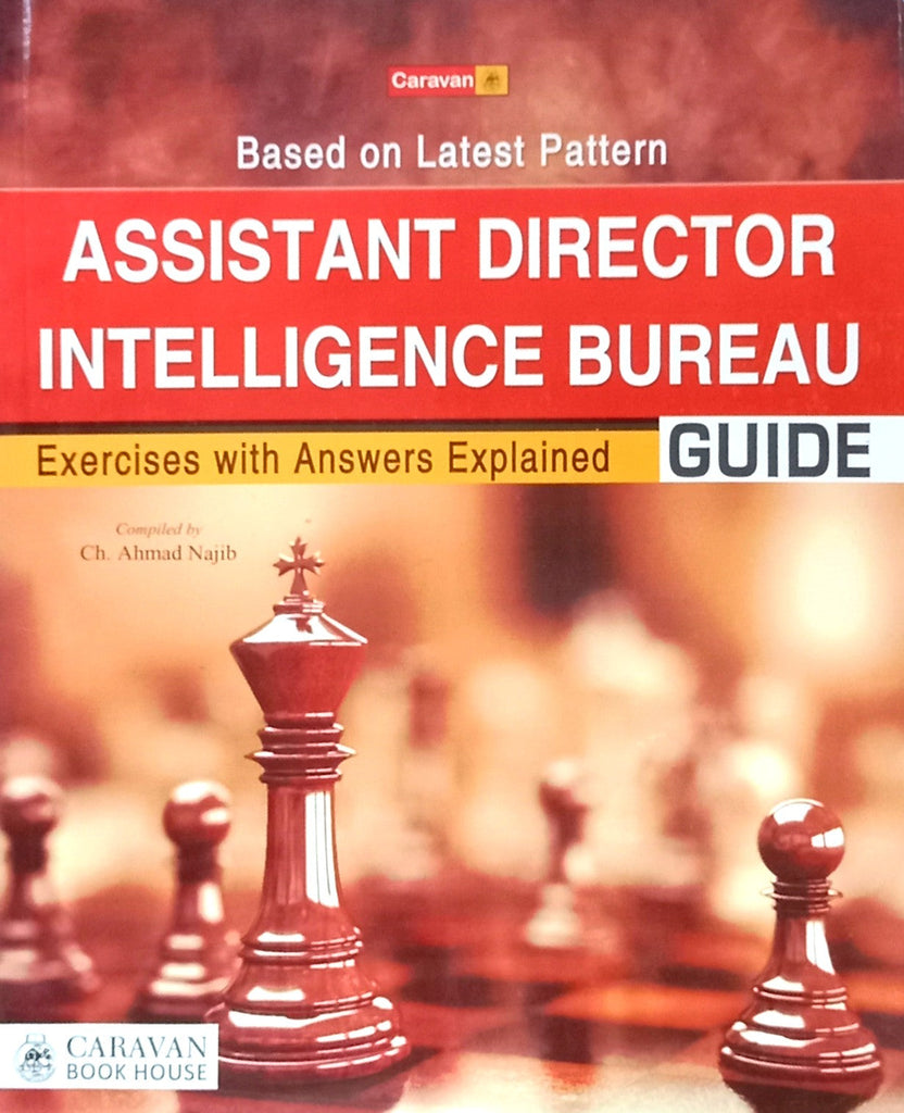 Assistant Director Intelligence Bureau Guide By Ch Ahmad Najib-Caravan ...