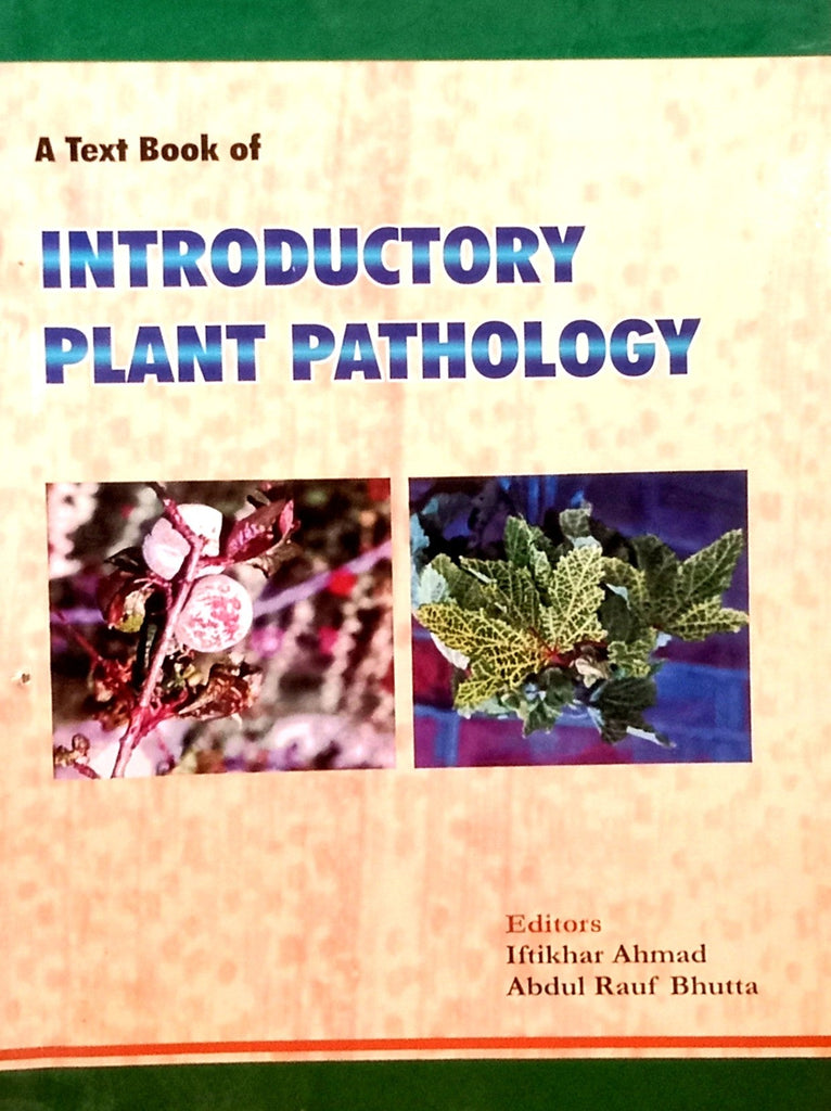 A Textbook of Introductory Plant Pathology By Iftikhar Ahmad,Abdul Rauf ...