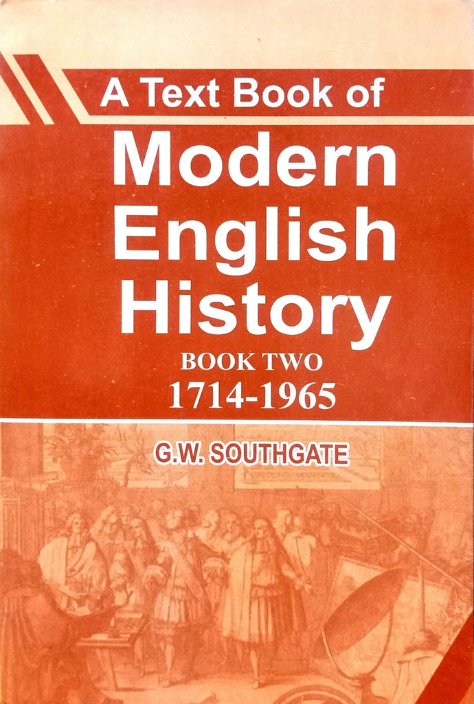 Modern English History (Text Book) Book 1 & 2 By G W Southgate ...